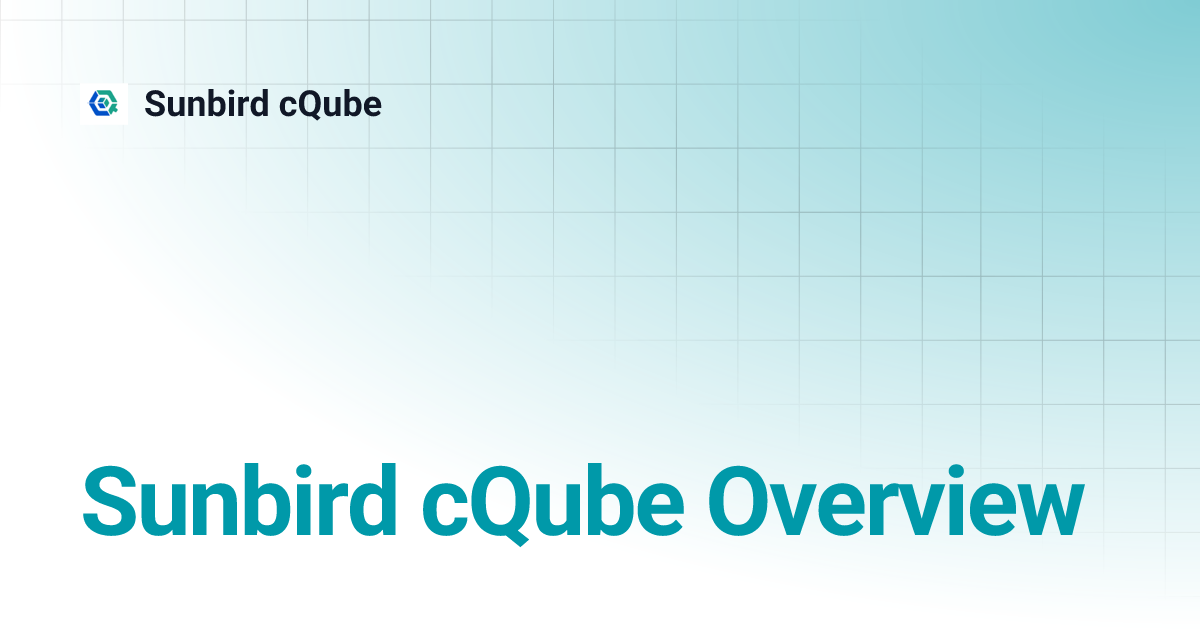 Sunbird cQube Overview | Sunbird cQube