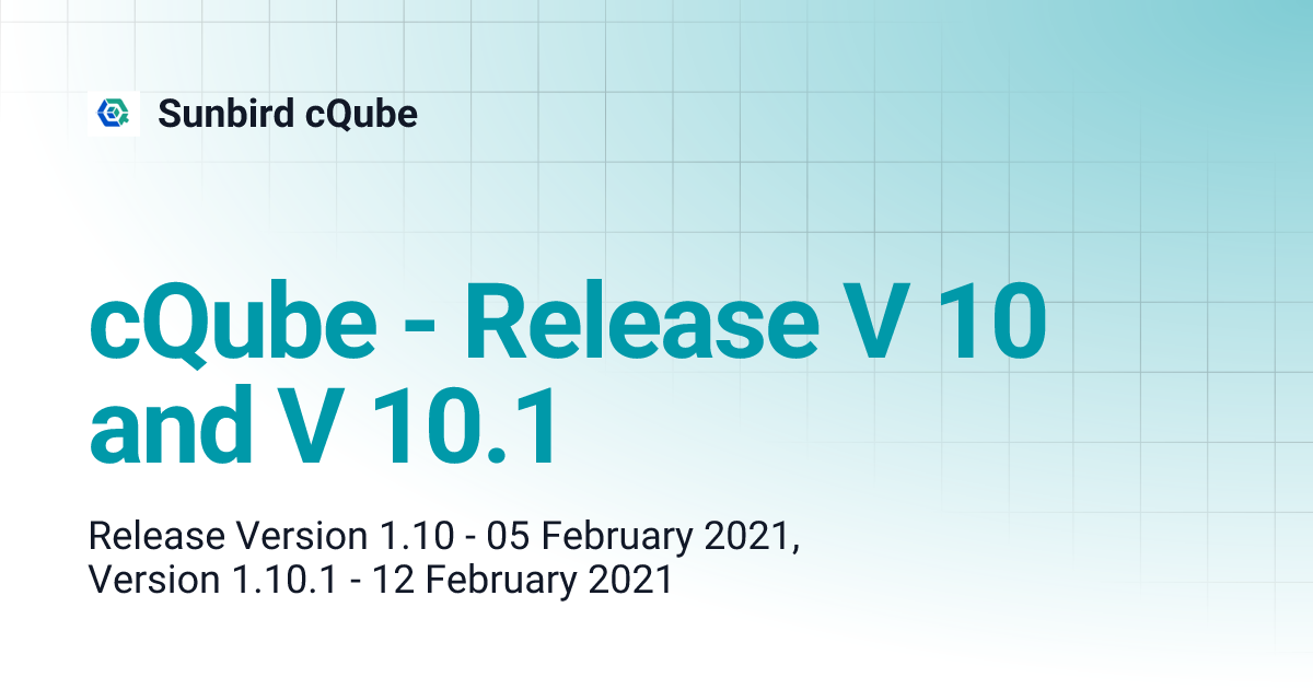 cQube - Release V 10 and V 10.1 | Sunbird cQube