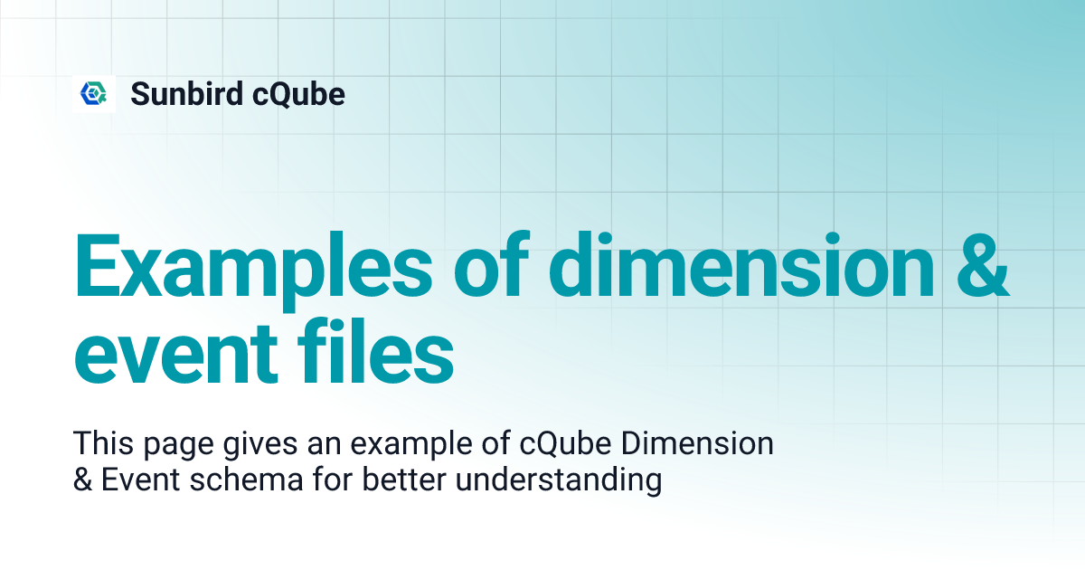 Examples of dimension & event files | Sunbird cQube