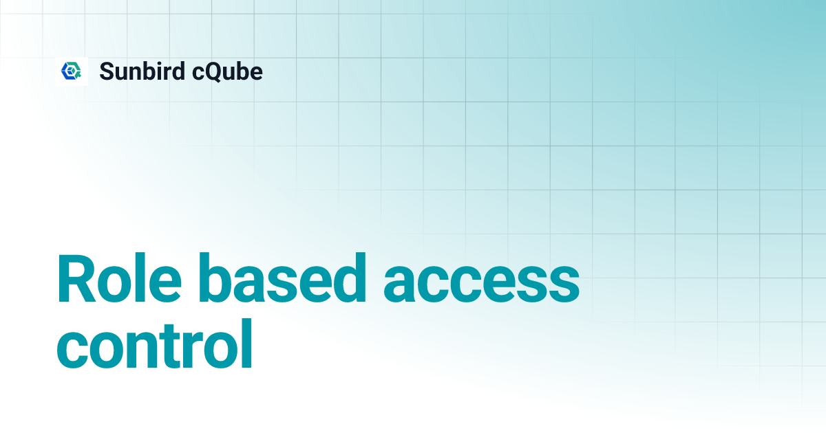 Role based access control | Sunbird cQube